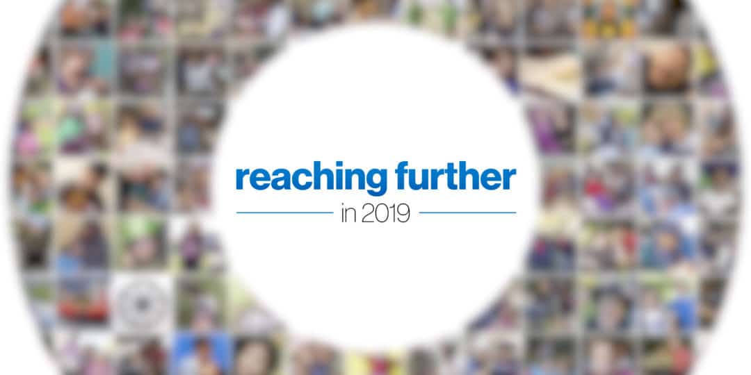 Reaching Further in 2019 | Joni and Friends