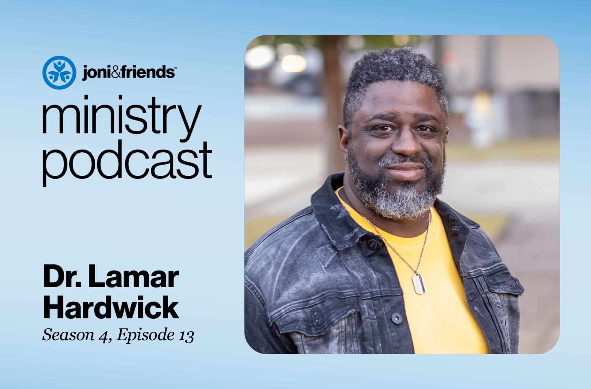 Purpose, Identity, and Diversity in the Church – Joni and Friends