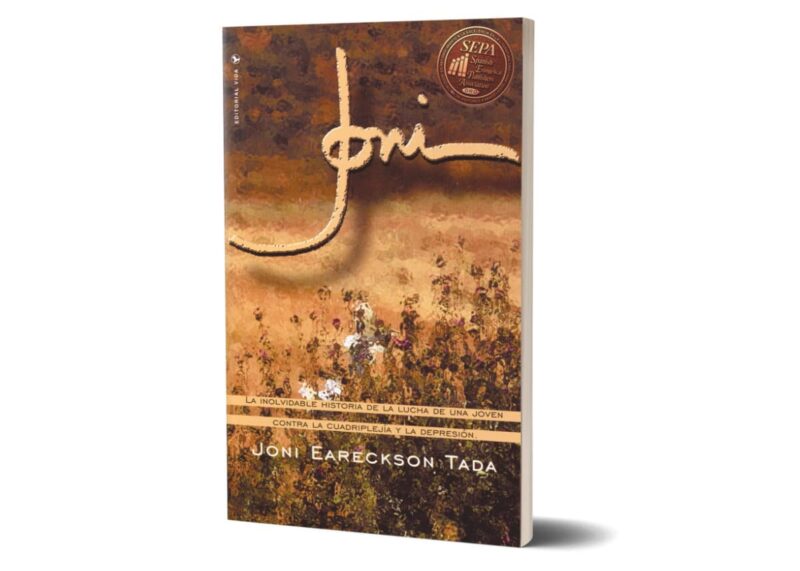 Joni: La Inolvidable Historia de la Lucha de una Joven Contra la ...